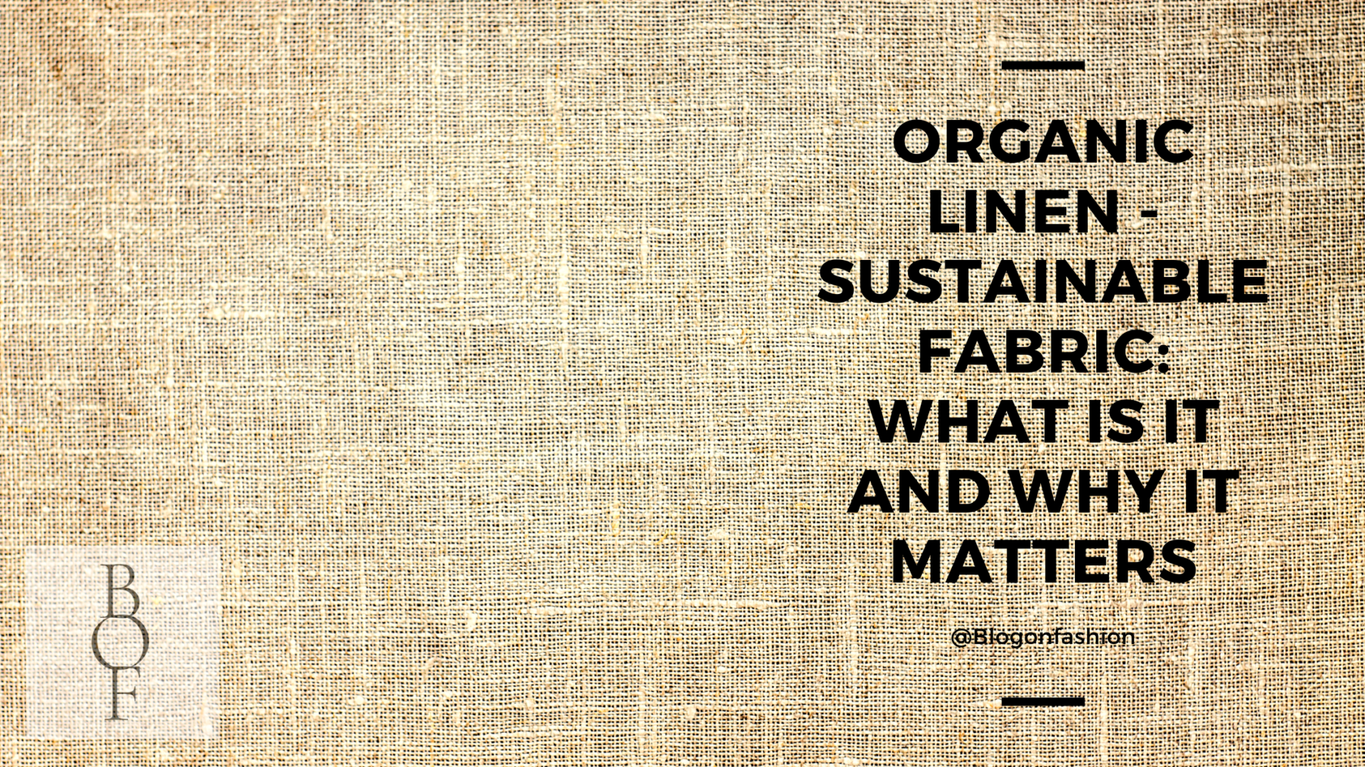 Organic Linen – Sustainable Fabric: What Is It and Why It Matters ...